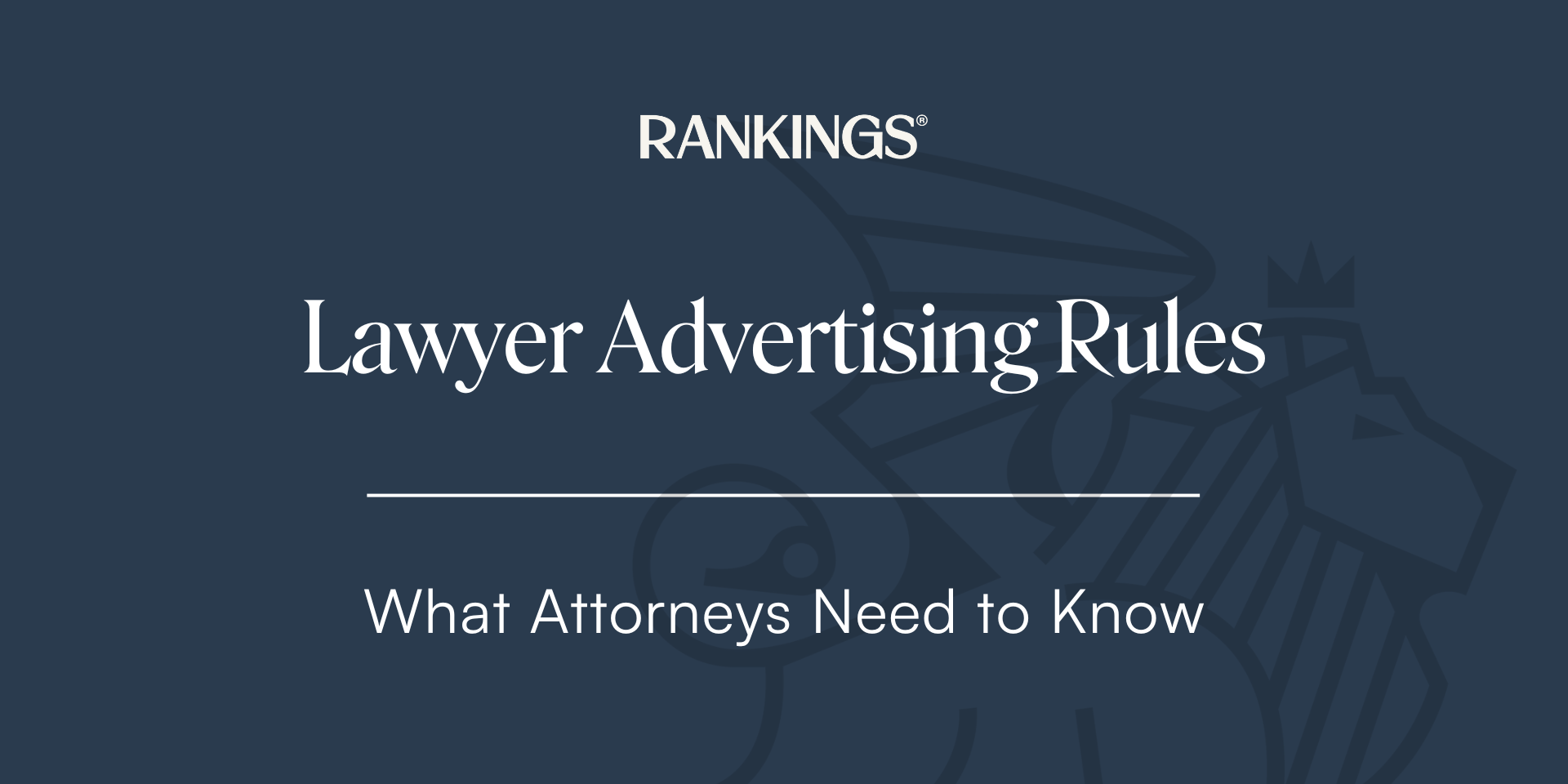 Lawyer Advertising Rules That All Attorneys Should Know